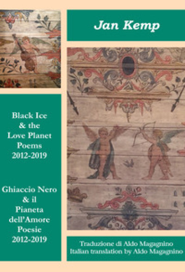 Jan Kemp: Black Ice & the Love Planet – Traduzione di Aldo Magagnino ...